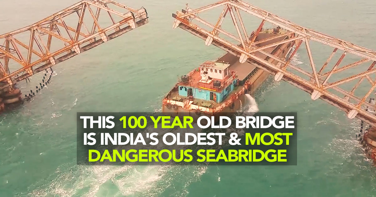 A Thrill Ride Over India's Oldest & Most Dangerous Seabridge, Pamban ...