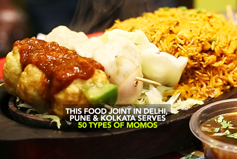 Head Over To Wow! Momo In Delhi For 50 Types Of Momos | Curly Tales