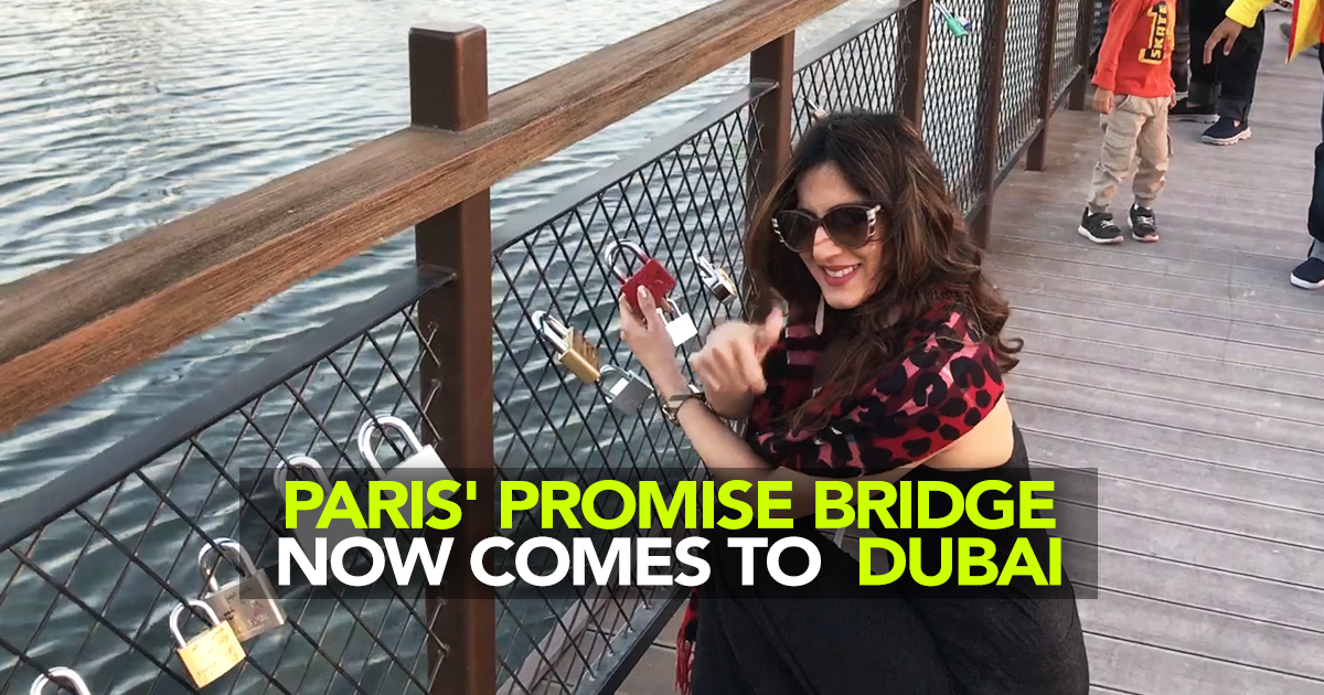 Hang Your Love Lock At The Promise Bridge In Dubai | Curly Tales