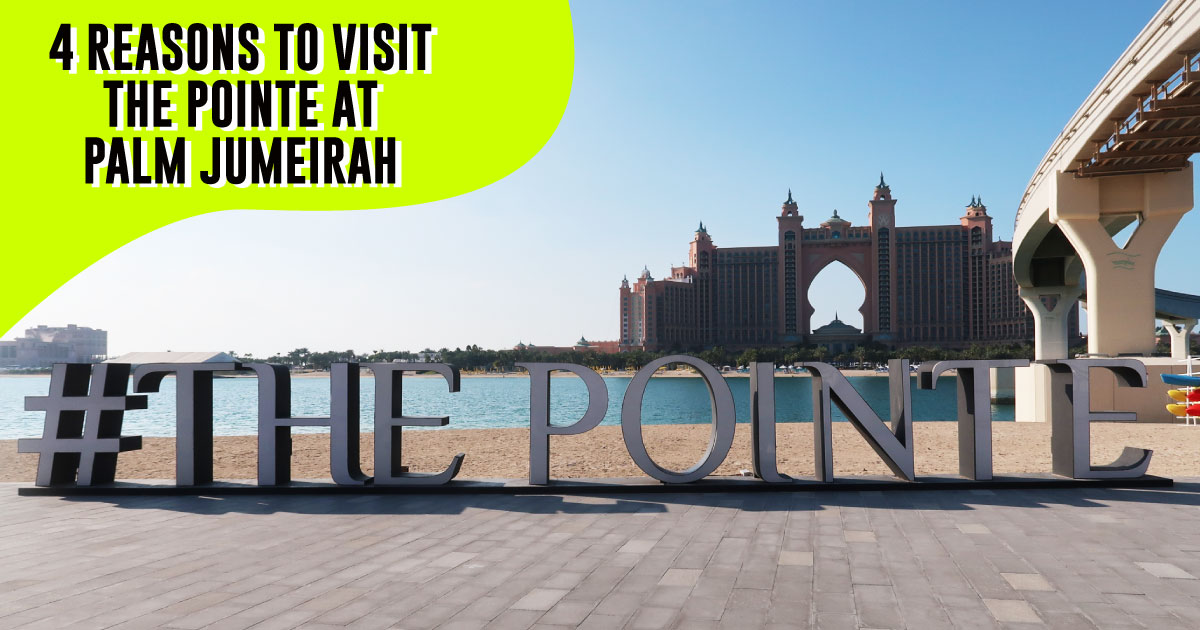 5 Reasons To Visit AED 800mn The Pointe At Least Once | Curly Tales