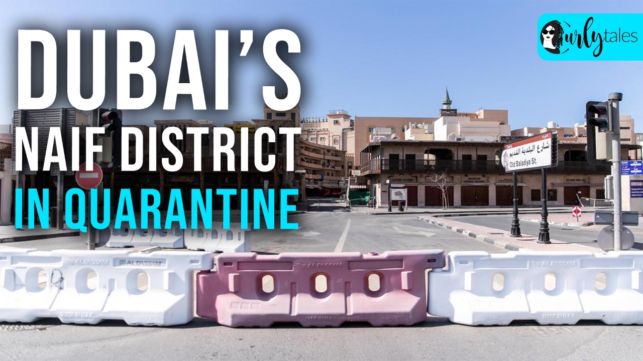 COVID-19: Dubai's Al Ras Area Placed Under Lockdown For Two Weeks ...